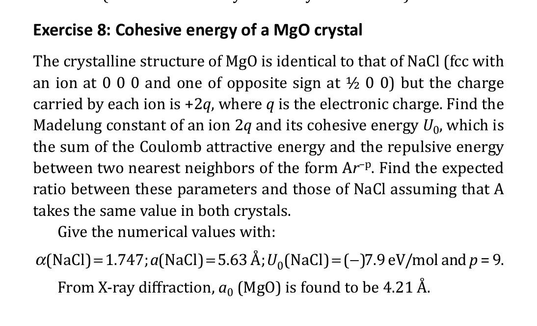 Solved Exercise 8: Cohesive energy of a MgO crystal The | Chegg.com