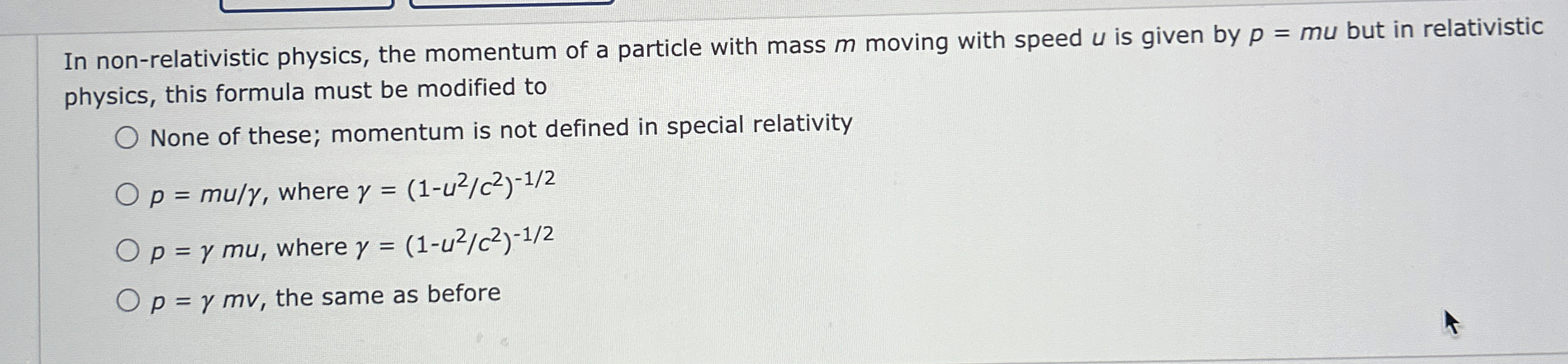 Solved In non-relativistic physics, the momentum of a | Chegg.com