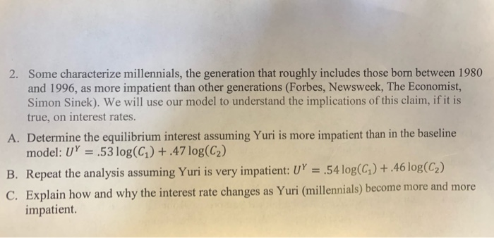 2. Some characterize millennials, the generation that | Chegg.com