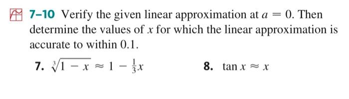 Solved 7-10 Verify the given linear approximation at a=0. | Chegg.com