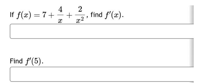 Solved f(x)=7+x4+x22 | Chegg.com