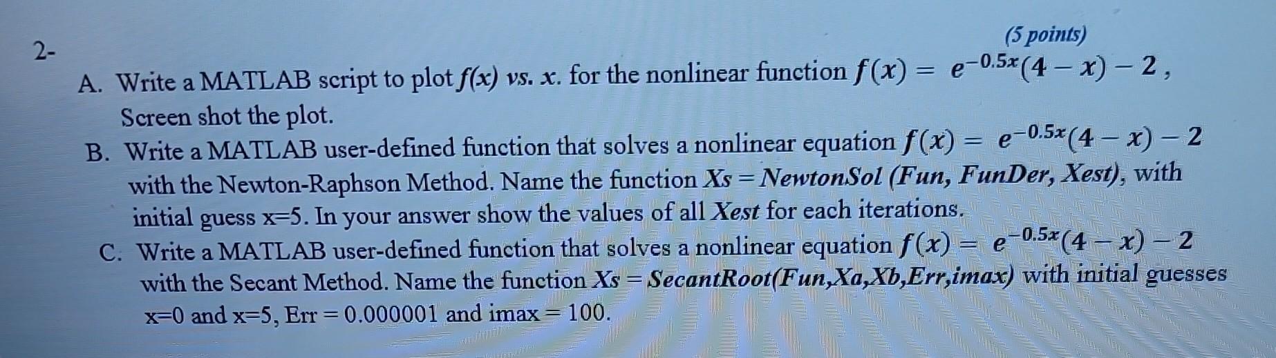 Solved (5 points) A. Write a MATLAB script to plot f(x) vs. | Chegg.com