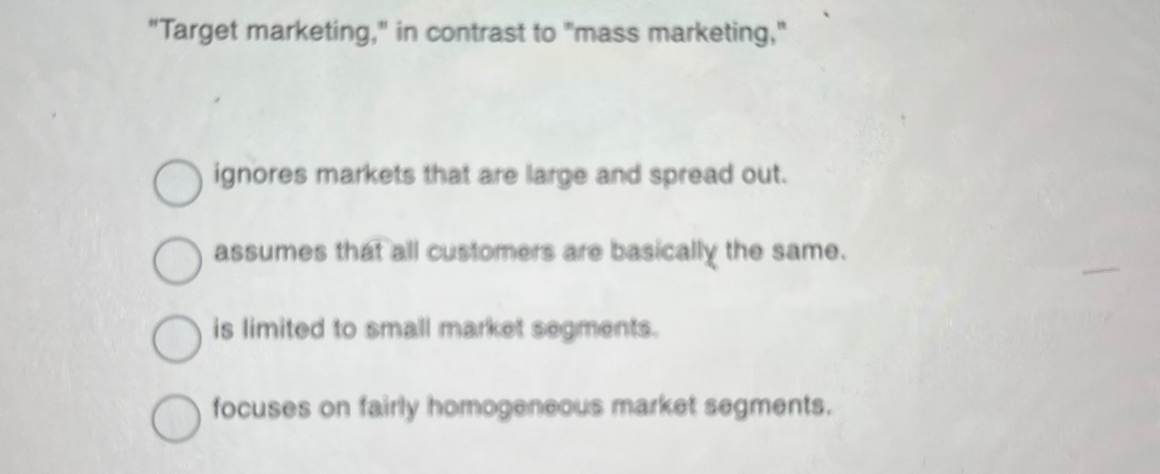 Solved "Target marketing," in contrast to "mass | Chegg.com