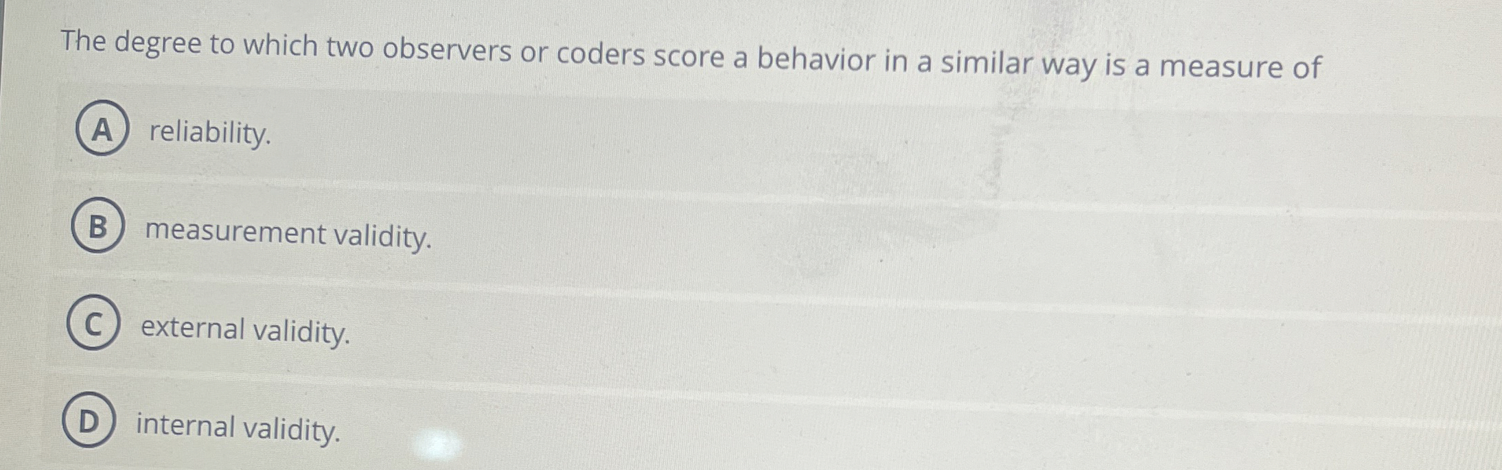 Solved The degree to which two observers or coders score a | Chegg.com