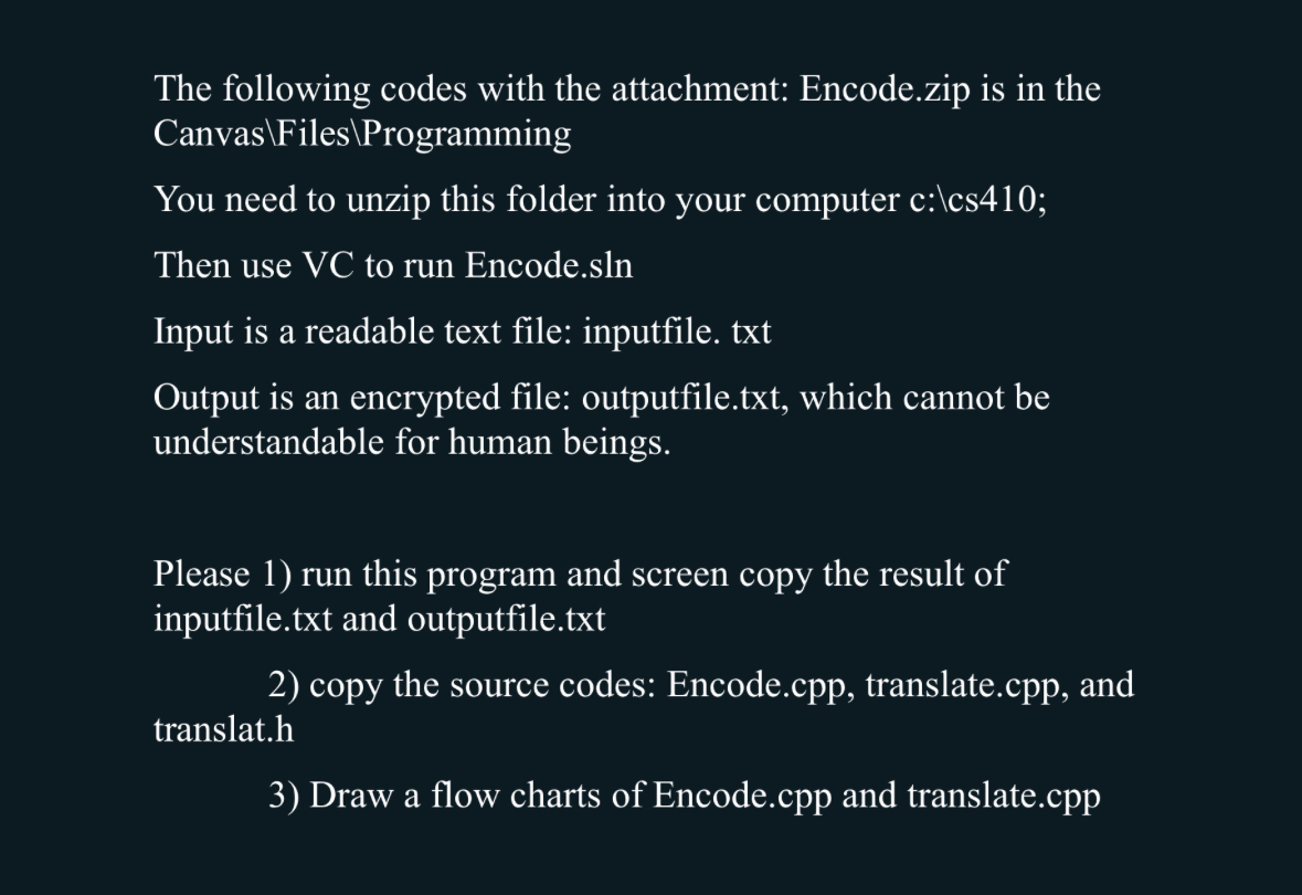 Solved The following codes with the attachment: Encode.zip | Chegg.com