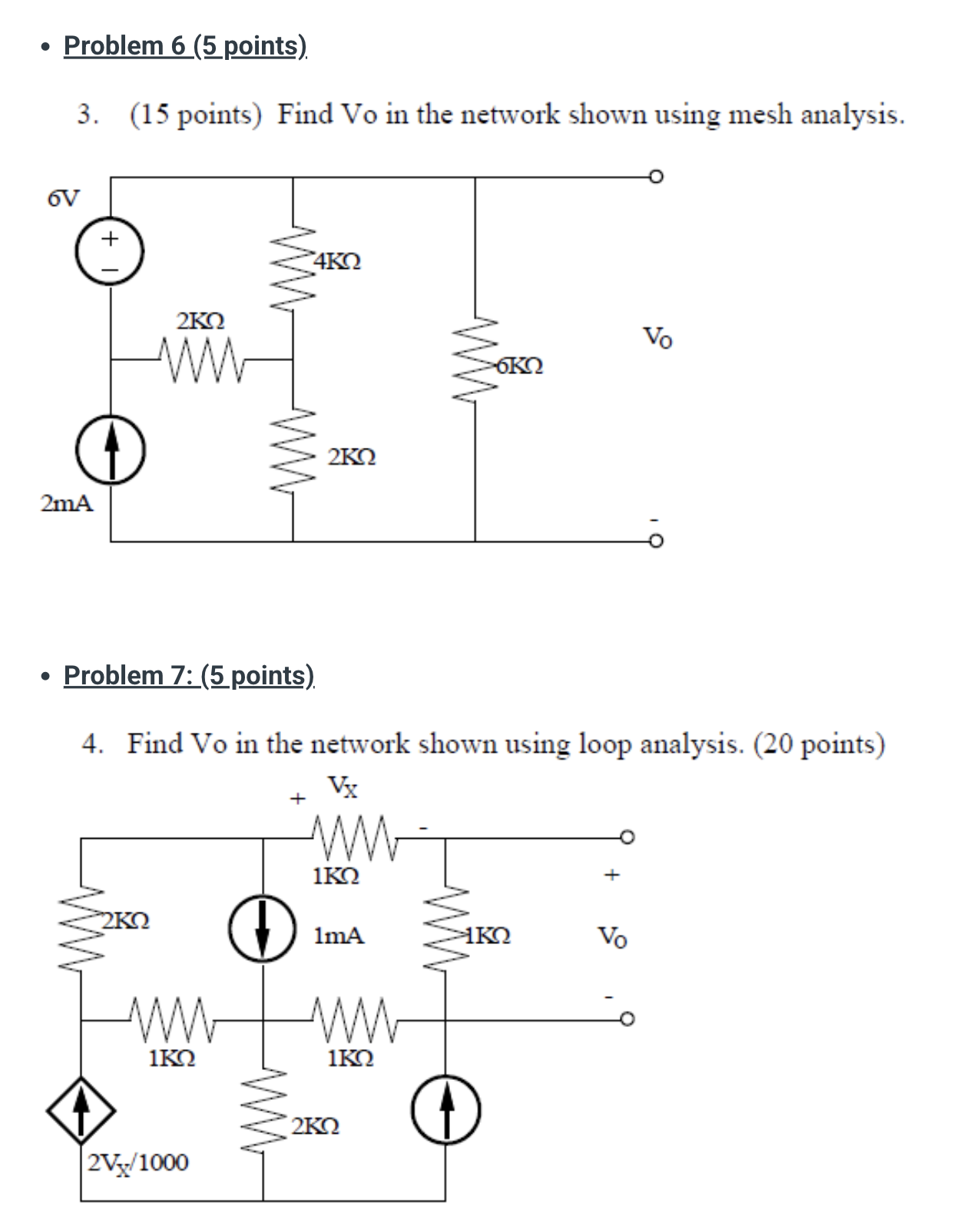 Solved - ﻿Problem 6 (5 ﻿points).3. (15 ﻿points) ﻿Find Vo in | Chegg.com