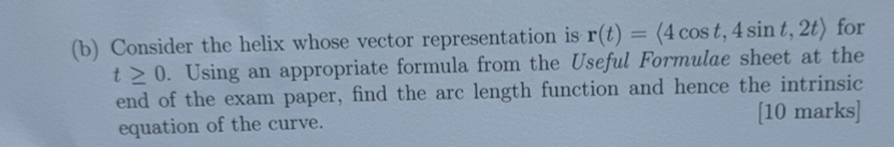 Solved (b) ﻿Consider the helix whose vector representation | Chegg.com