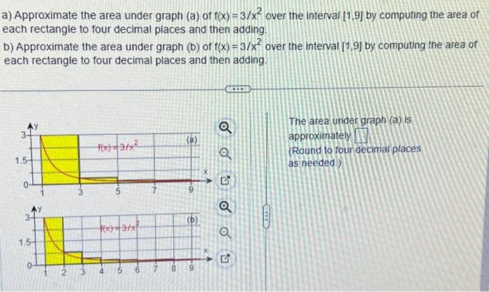 Solved a) Approximate the area under graph (a) of f(x)=3/x2 | Chegg.com