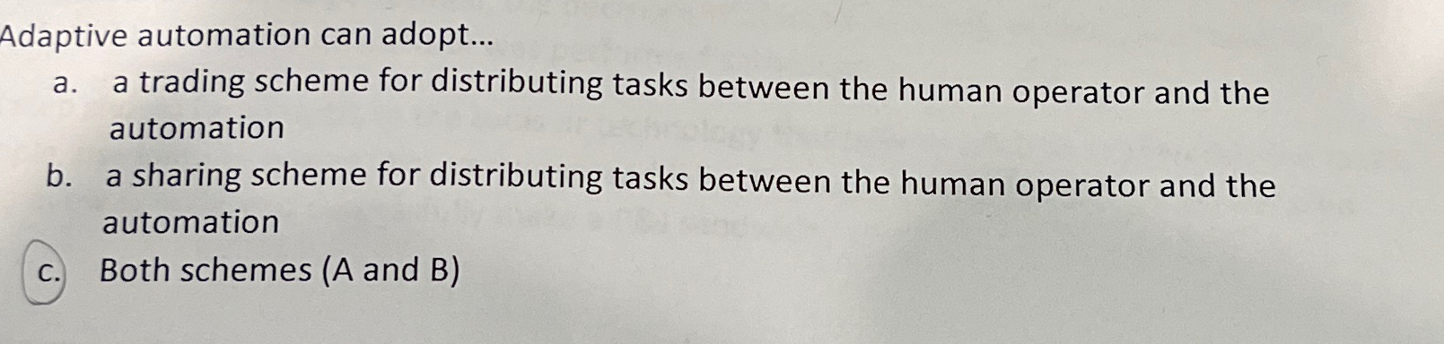 Solved Adaptive automation can adopt...a. ﻿a trading scheme | Chegg.com