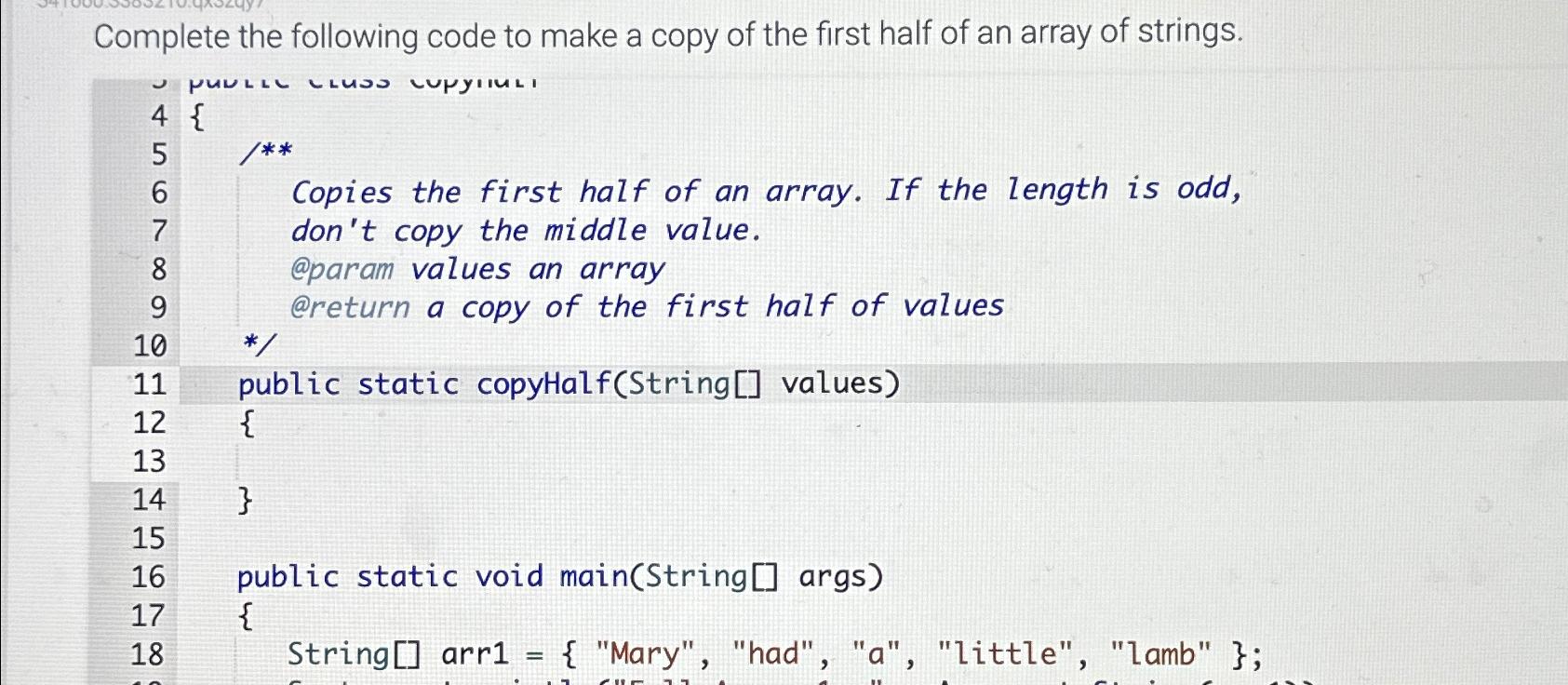 Solved Complete the following code to make a copy of the | Chegg.com
