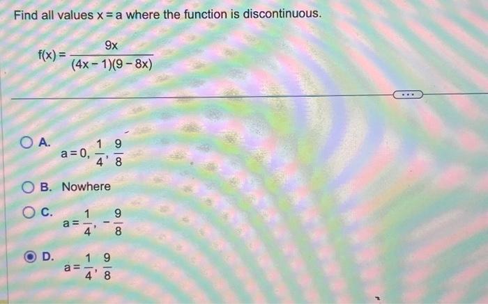 Solved Find all values x=a where the function is | Chegg.com