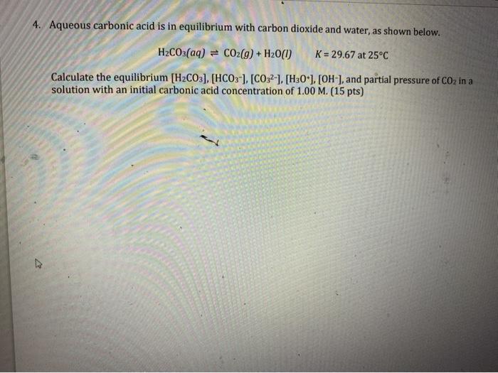 4. Aqueous carbonic acid is in equilibrium with | Chegg.com