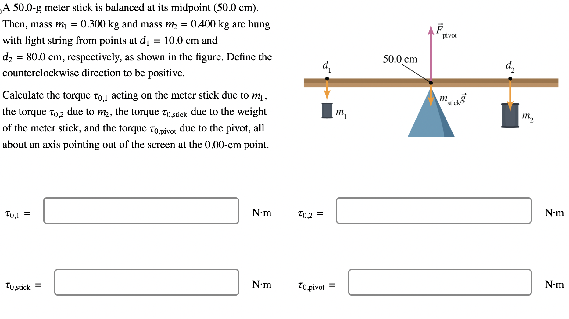 Solved Calculate the torque τ50,1 ﻿acting on the meter stick | Chegg.com