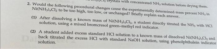 Solved Ni(NH3)nCl2 to be too high, too low, or unche the | Chegg.com