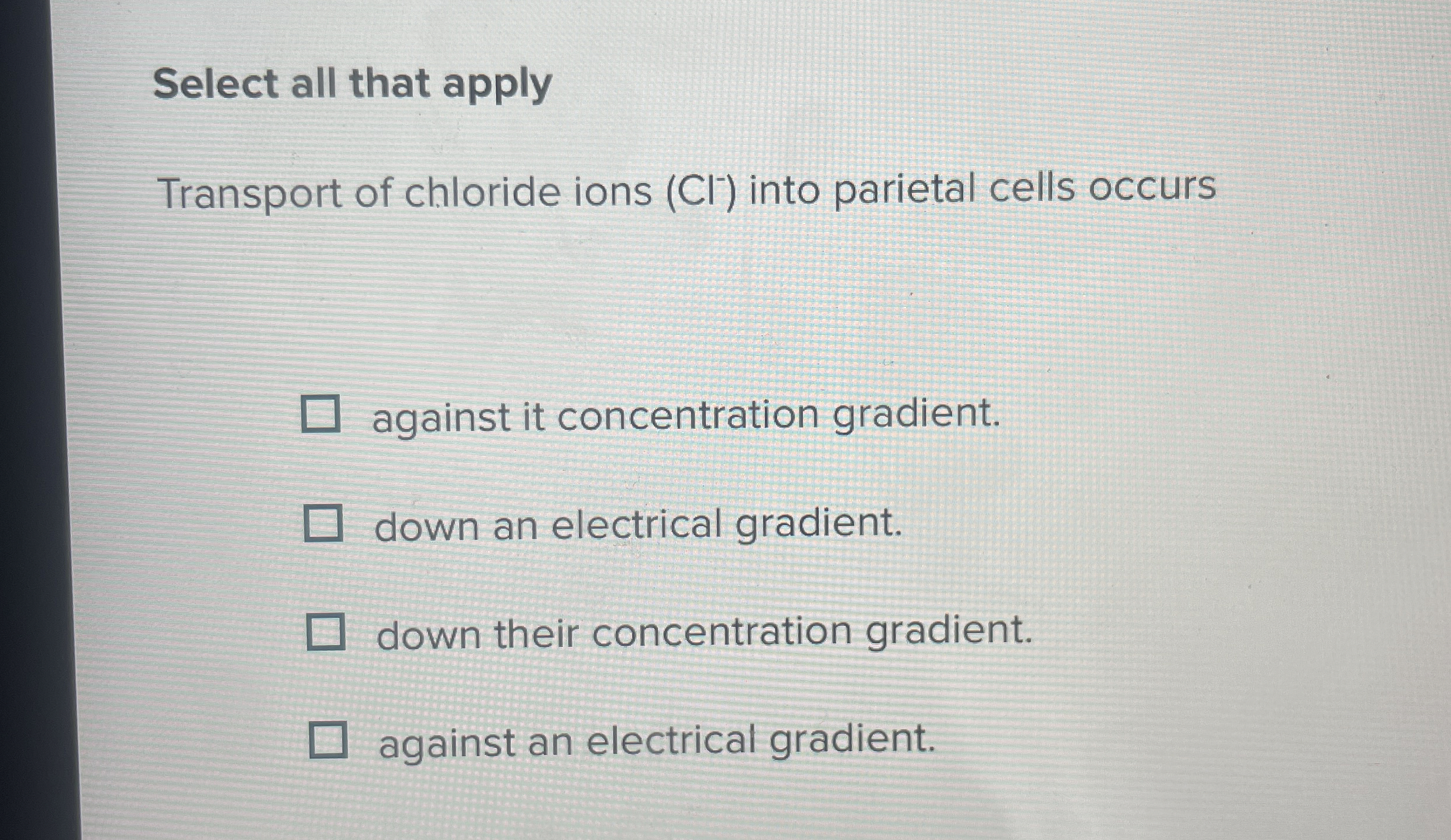 Solved Select all that applyTransport of chloride ions | Chegg.com