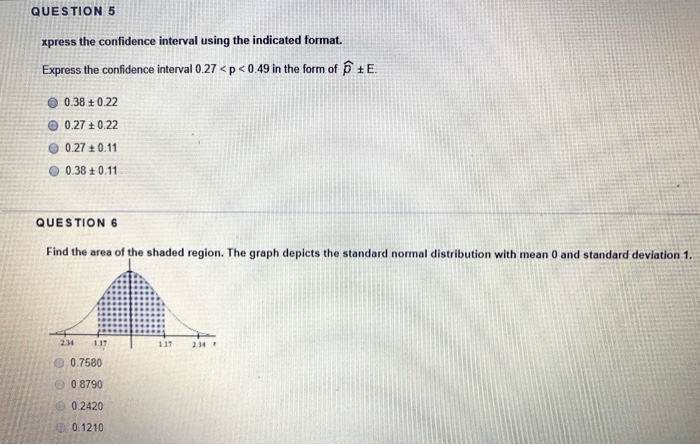 Solved QUESTION 5 xpress the confidence interval using the | Chegg.com