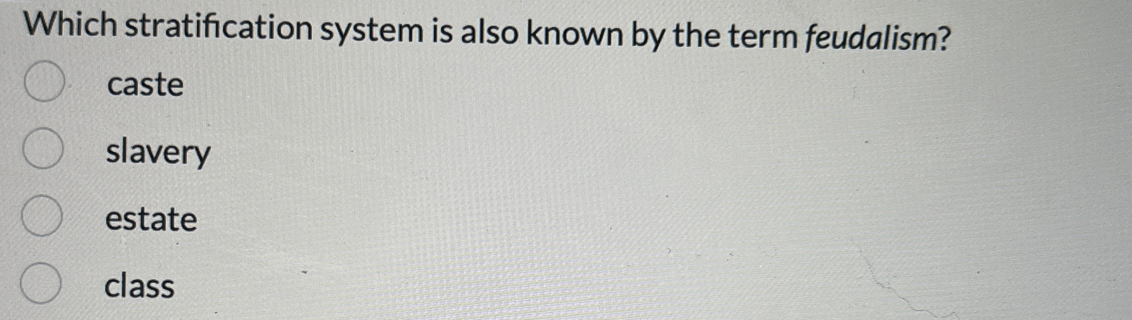 Solved Which stratification system is also known by the term | Chegg.com