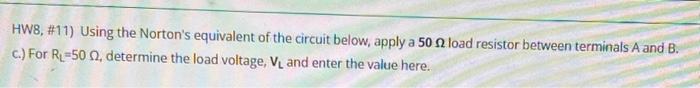 Solved HW8, \#11) Reduce the circuit shown below between | Chegg.com