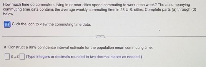 Solved How much time do commuters living in or near cities | Chegg.com