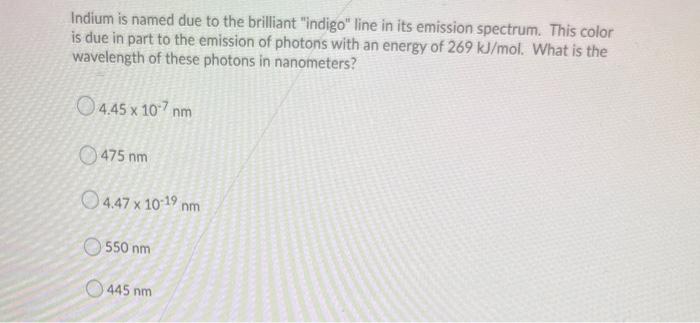 Solved Indium is named due to the brilliant "indigo" line in | Chegg.com