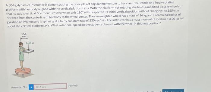 Solved A 50-kg dynamics instructor is demonstrating the | Chegg.com