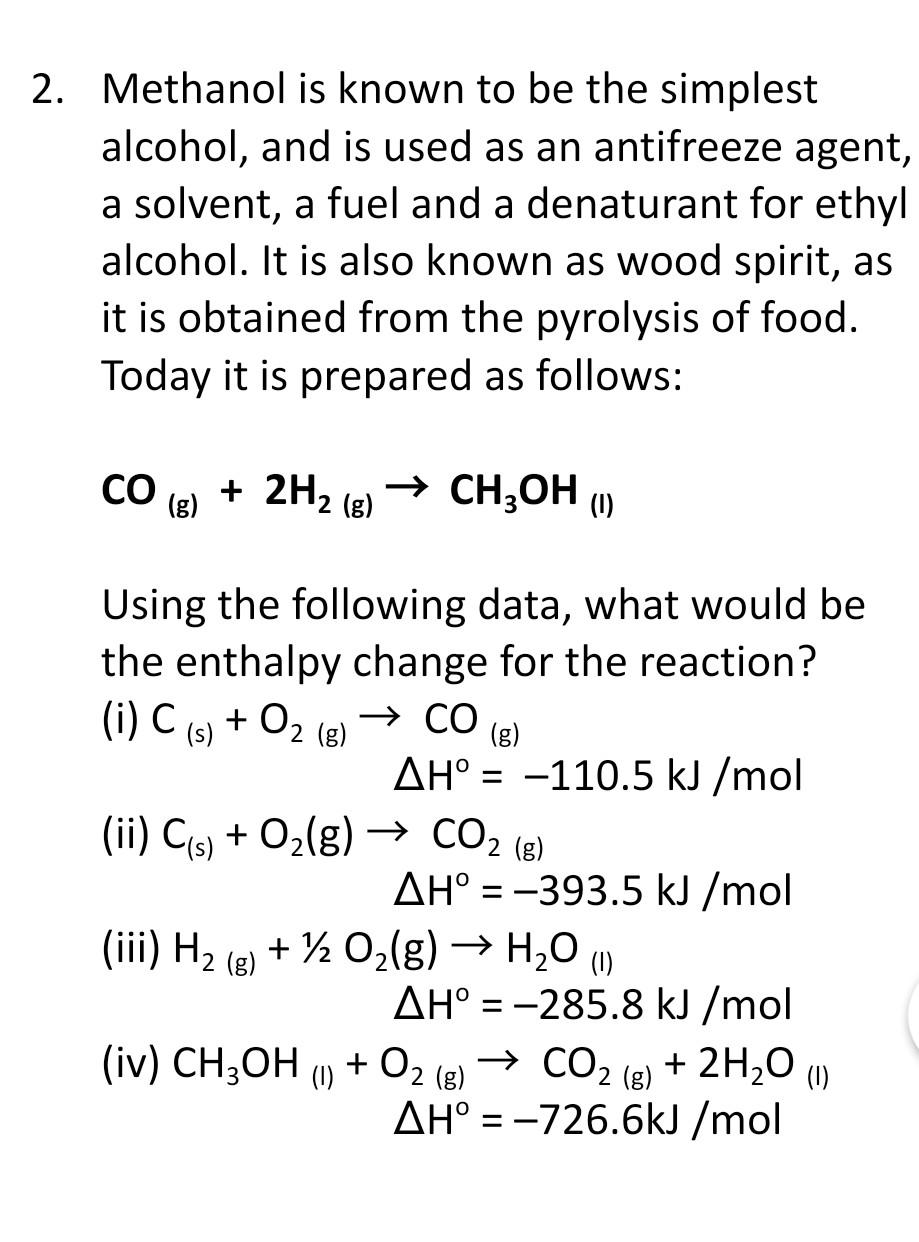 Solved Methanol is known to be the simplest alcohol, and is | Chegg.com