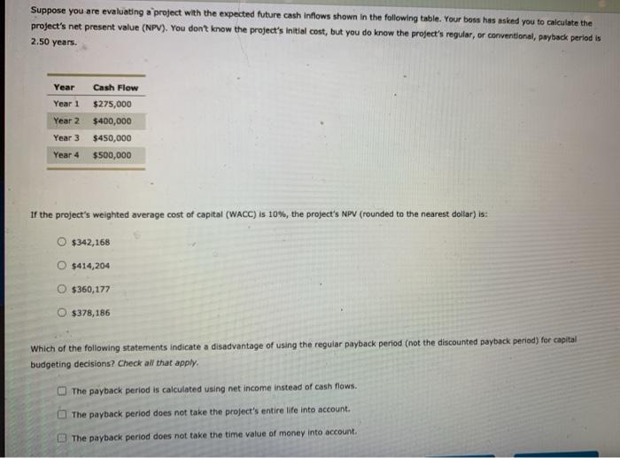 Solved Suppose you are evaluating a project with the | Chegg.com