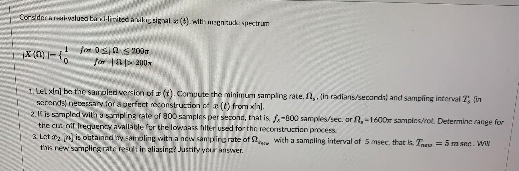 Solved Consider a real-valued band-limited analog signal, | Chegg.com