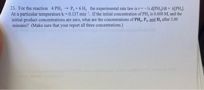 Solved 23. For the reaction 4PH3→P4+6H2 the experimental | Chegg.com