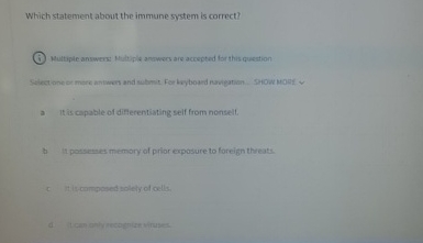 Solved Which statement about the immune system is correct?a | Chegg.com