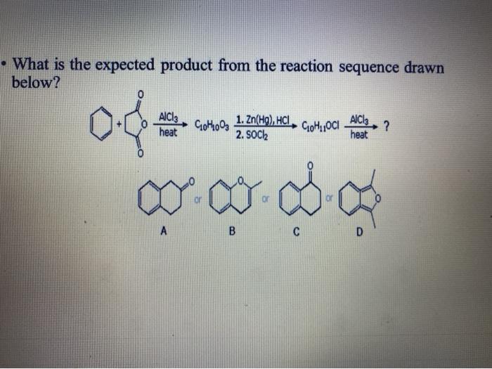 Solved what is the expected product from the reaction | Chegg.com