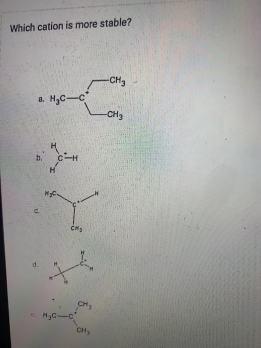 Solved Which cation is more stable? CH3 a. HCMC -CH3 H b. | Chegg.com