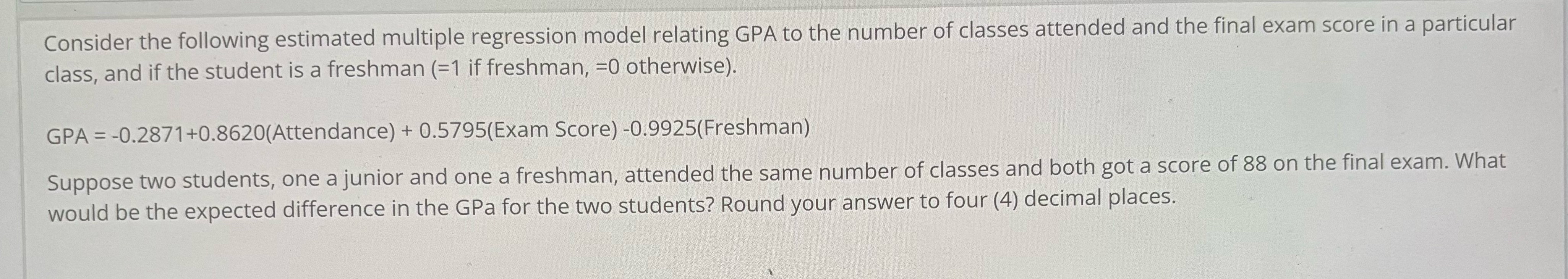 Solved Consider the following estimated multiple regression | Chegg.com
