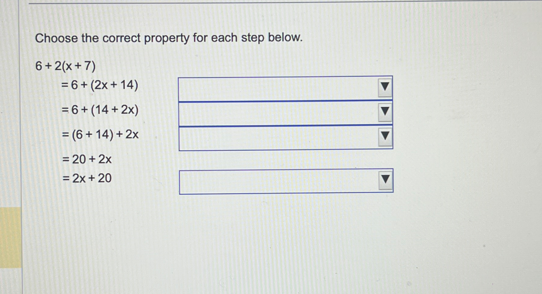 Solved Choose the correct property for each step | Chegg.com