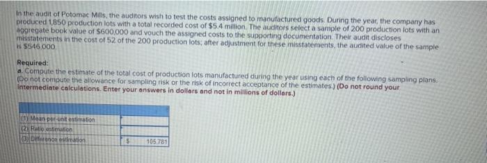 Solved In the audit of Potomac Mills, the auditors wish to | Chegg.com
