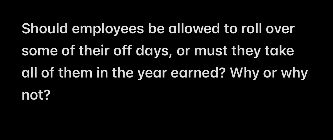 Solved Should employees be allowed to roll over some of | Chegg.com
