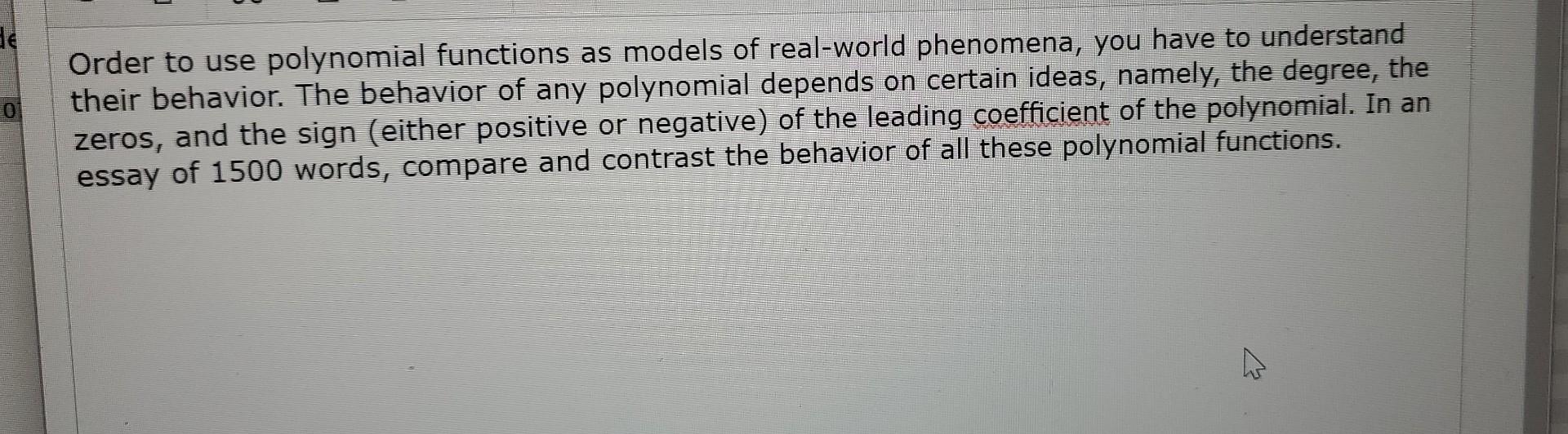 Solved Order to use polynomial functions as models of | Chegg.com