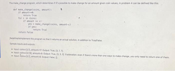 Solved The make_change program, which determines if it's | Chegg.com