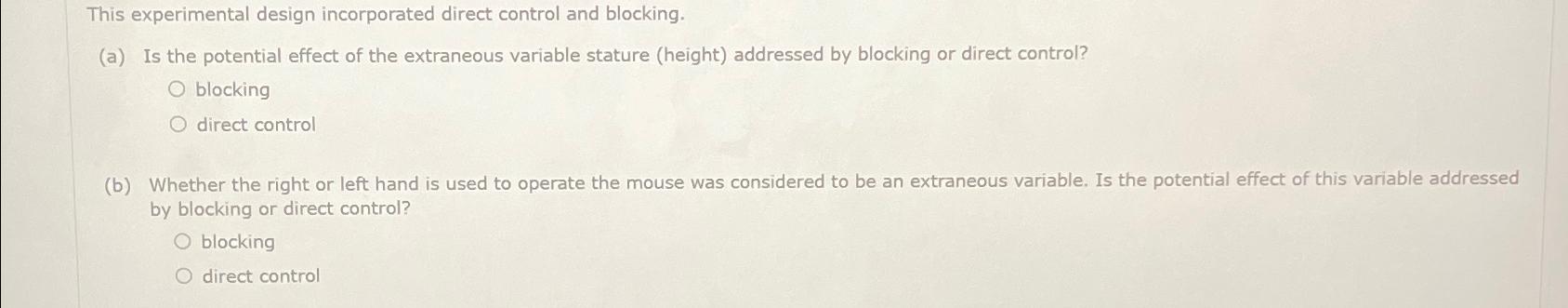 Solved This experimental design incorporated direct control | Chegg.com