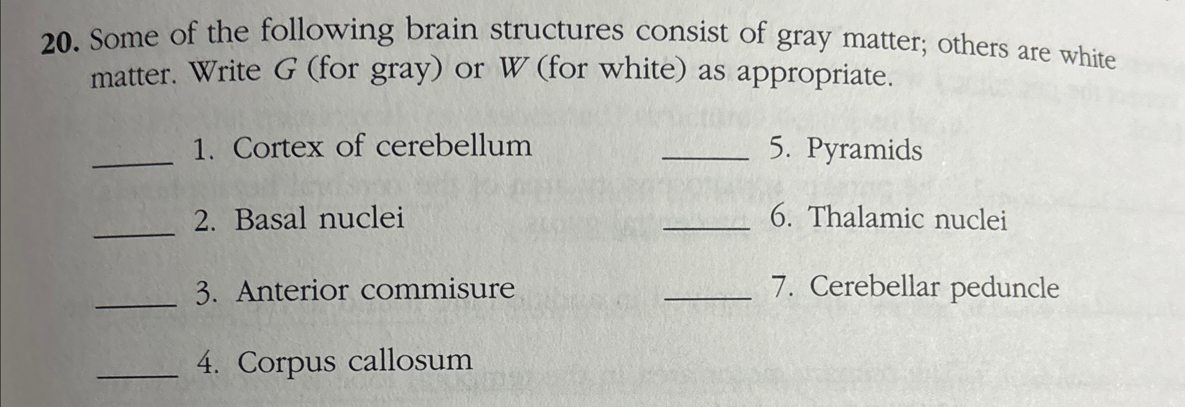 Solved Some of the following brain structures consist of | Chegg.com