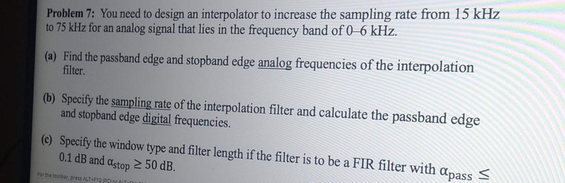 Solved Problem 7: You need to design an interpolator to | Chegg.com