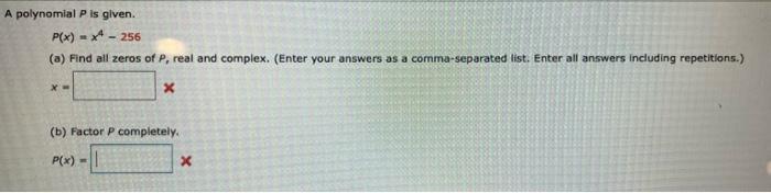 Solved A polynomial P is given. P(x)=x4+81x2 (a) Find all | Chegg.com