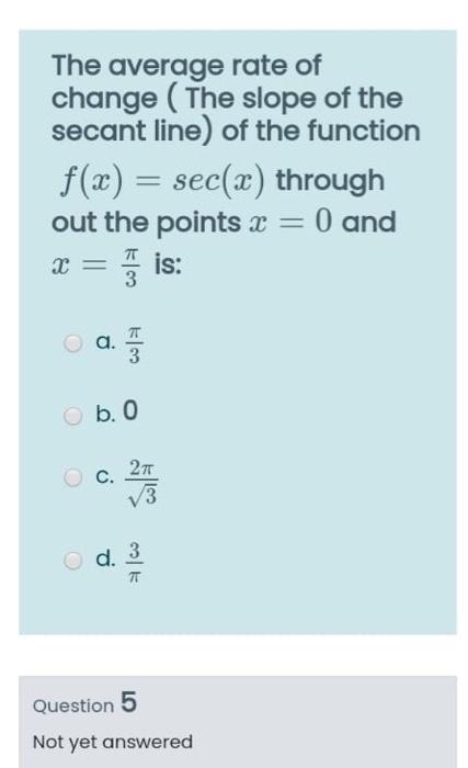 Solved The average rate of change (The slope of the secant | Chegg.com