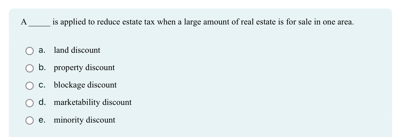Solved applied to reduce estate tax when a large amount of | Chegg.com