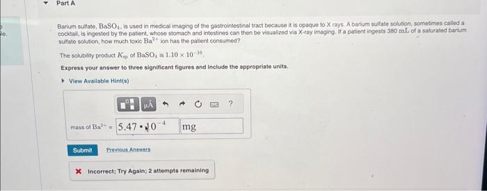 Solved Barium suttate, BaSO B4, is used in medical imaging | Chegg.com