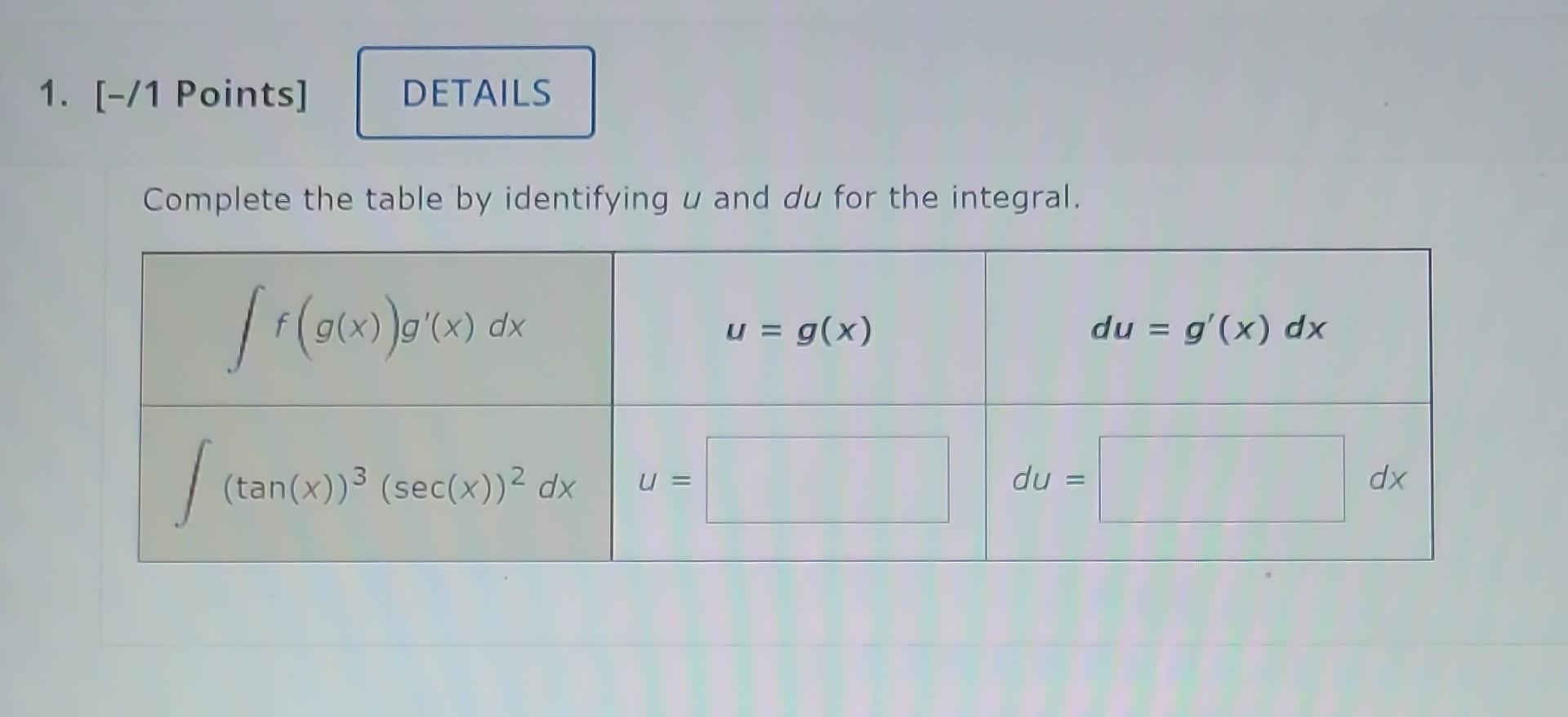 Solved Complete the table by identifying u and du for the | Chegg.com