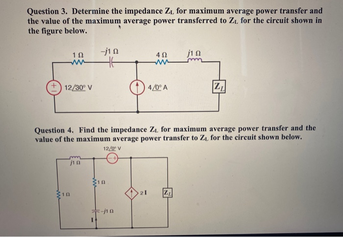 Solved Question 3. Determine the impedance Zi for maximum | Chegg.com Solved Question 3. Determine the impedance Zi for maximum | Chegg.com