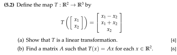 Solved (5.2) Define the map T:R2→R3 by | Chegg.com