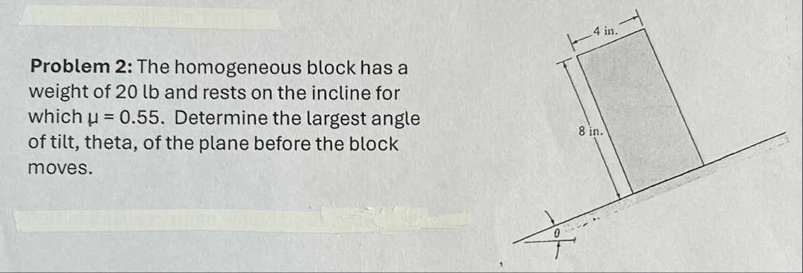 Solved Problem 2: The homogeneous block has a weight of 20 | Chegg.com