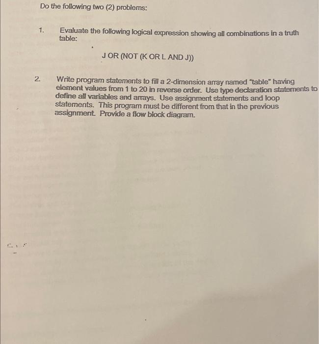 Solved Do the following two (2) problems: 1. Evaluate the | Chegg.com